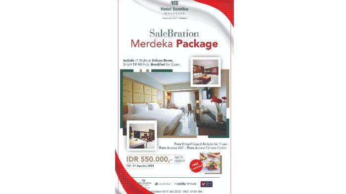 Sambut Kemerdekaan RI, Hotel Santika Makassar Hadirkan Promo Merdeka ...