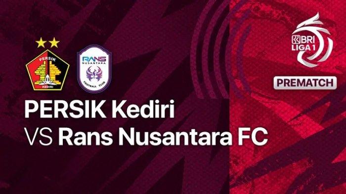Prediksi Skor Persik Kediri vs RANS Nusantara FC Lengkap Susunan Pemain dan Link Live Streaming ...