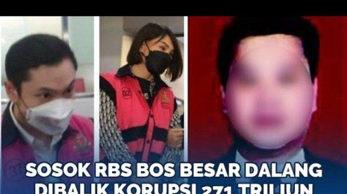 Keberadaan RBS Dalang Korupsi Timah Rp 271 Triliun Terdeteksi, Sosok ...