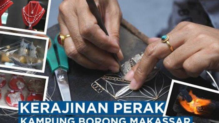 VIDEO: Potensi Kerajinan Tangan Khas Makassar IKM Perak Borong, Binaan ...