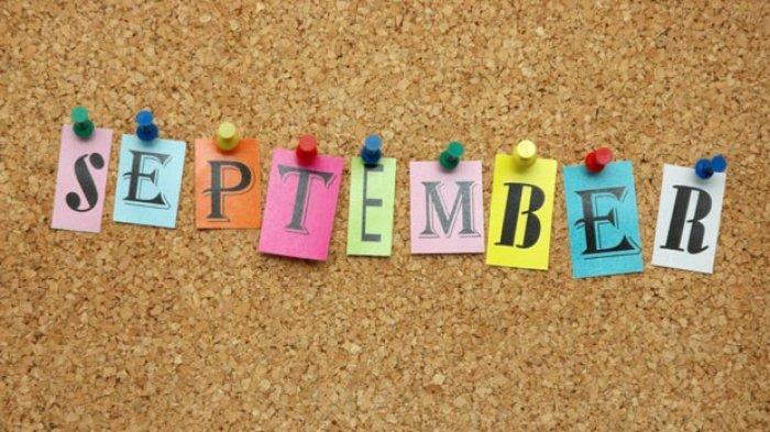 Fakta-fakta Menarik September, Asal Usul Nama hingga Peristiwa Tragedi ...