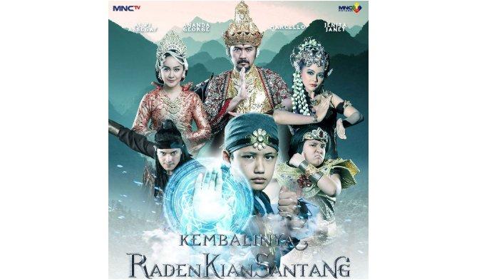 Sinopsis Kembalinya Raden Kian Santang yang Tayang di MNC TV Pukul 20:30 dan Link Live Streaming ...