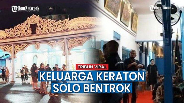 Siapa Pelaku Kericuhan di Keraton Solo? Cucu Pakubuwono XIII ...