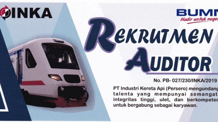 Lowongan Kerja BUMN PT Industri Kereta Api Butuh Karyawan Segera, Cek ...