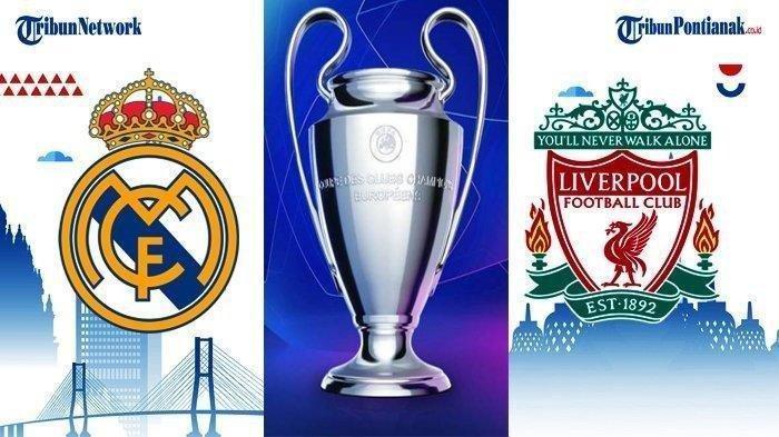 Live SCTV! Jam Tayang Final Liga Champions Liverpool vs Real Madrid ...