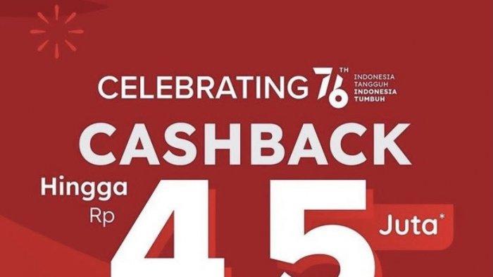 Spesial HUT RI ke-76, Informa Beri Promo Cashback Hingga Rp 4,5 Juta - Tribun-timur.com