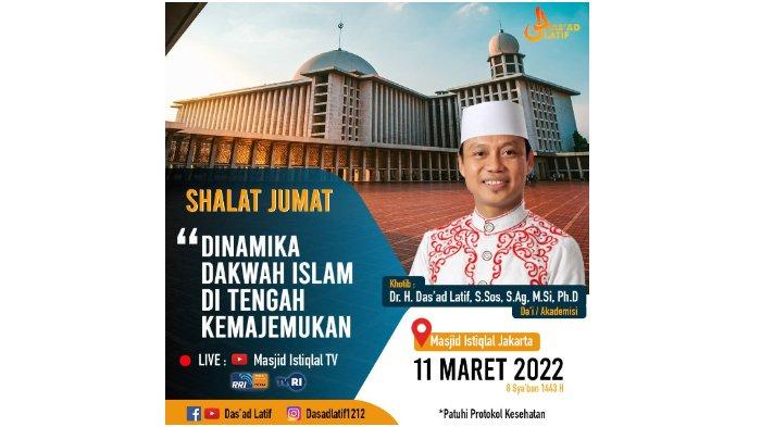 Profil Ustadz Das'ad Latif Khatib Sholat Jumat di Masjid Istiqlal ...