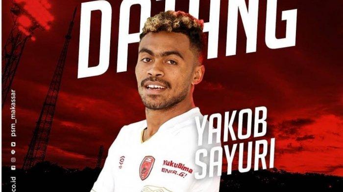 Profil Yakob Sayuri Idola Baru Fans PSM Makassar: Kecepatan dan ...