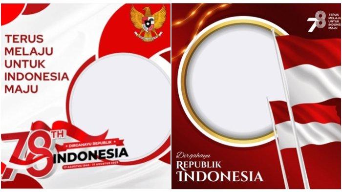 17 Link Twibbon Hari Kemerdekaan RI ke-78, Jadikan Status Media Sosial Pada 17 Agustus ...