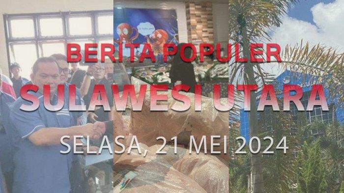 3 Berita Populer Sulut Hari Ini, Elly Lasut Rayu KSSM hingga Isu Kenaikan UKT Universitas ...