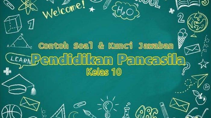 30 Contoh Soal dan Kunci Jawaban Ulangan Kelas 10 SMA Mapel Pendidikan ... 30 Contoh Soal dan Kunci Jawaban Ulangan Kelas 10 SMA Mapel Pendidikan ...