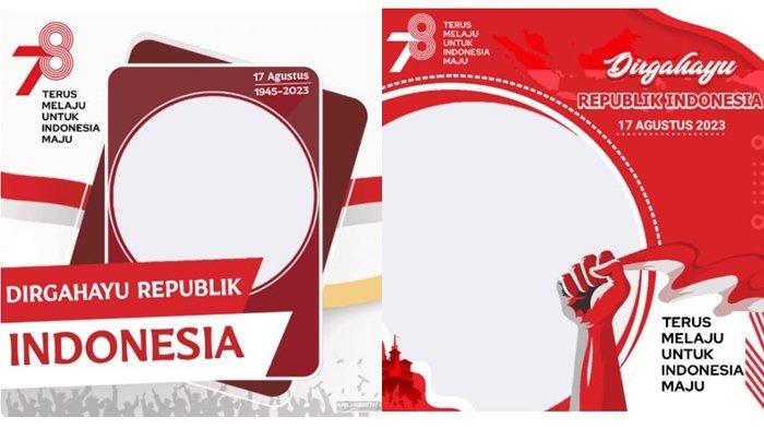 30 Link Twibbon HUT RI ke-78, Lengkap dengan Tutorial Penggunaan, Tema Hari Kemerdekaan Gratis ...