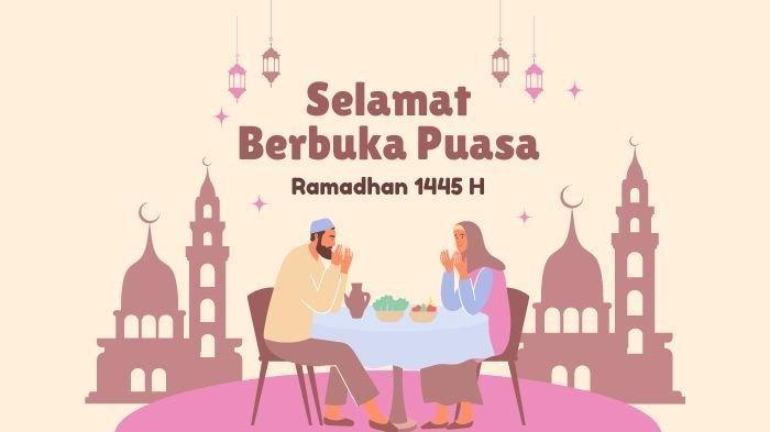 30 Kumpulan Ucapan Selamat Berbuka Puasa di Bulan Ramadhan, Cocok Jadi Status Media Sosial ...