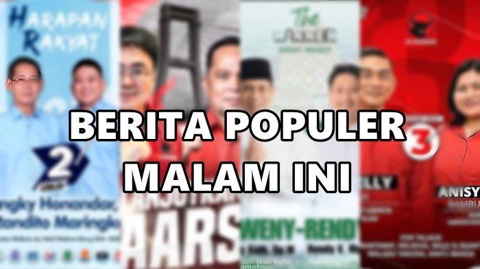 4 Berita Populer Malam Ini: Hasil Pilkada 2024 di Sulawesi Utara, Daftar Calon Terpilih Per ...