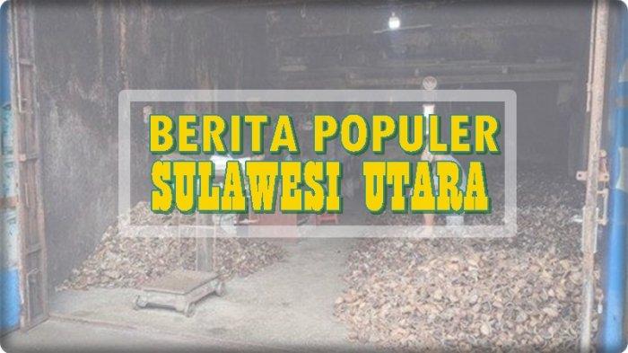5 Berita Populer Sulawesi Utara: Harga Kopra Naik hingga Dugaan Adanya Korupsi Proyek Gedung di ...