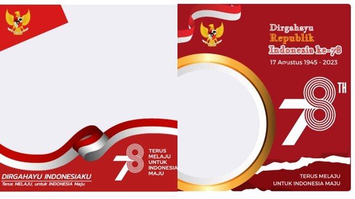 70 Link Twibbon Hari Kemerdekaan RI ke-78, Keren dan Aestetik untuk Dijadikan Profil Media ...