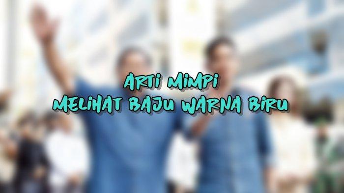 Arti Mimpi Melihat Baju Warna Biru, Pertanda si Pemimpi Mencari ...