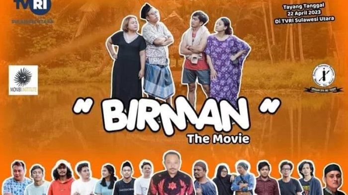 Hadirkan Seniman-Seniman asal BMR, Berikut Sinopsis BIRMAN the Movie ...