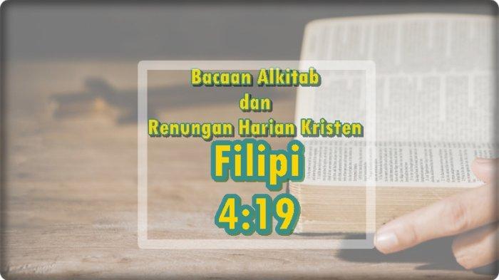 Bacaan Alkitab Filipi 4:19 'Allahku Akan Memenuhi Segala Keperluanmu ...