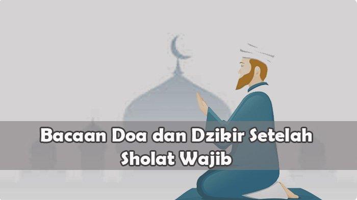 Doa dan Zikir Setelah Sholat Maghrib, Dibaca Juga Setelah Salat Wajib ...
