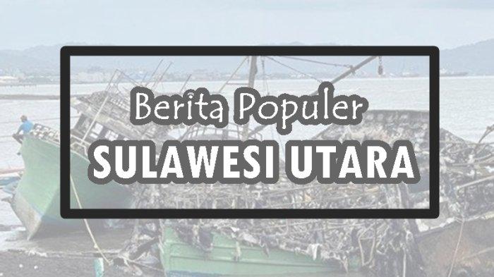 5 Berita Populer Sulawesi Utara: Liempepas Bersaudara Siap Banding, CNR Digadang Maju Pilkada ...
