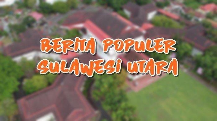 Berita Populer Sulut: Cerita Pelaku Penganiayaan di Manado, Pria ... Berita Populer Sulut: Cerita Pelaku Penganiayaan di Manado, Pria ...