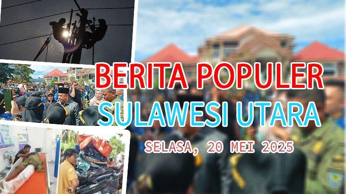 Berita Populer Sulawesi Utara: Penghentian Aliran Listrik, PPPK dan CPNS Terima SK Pengangkatan ...