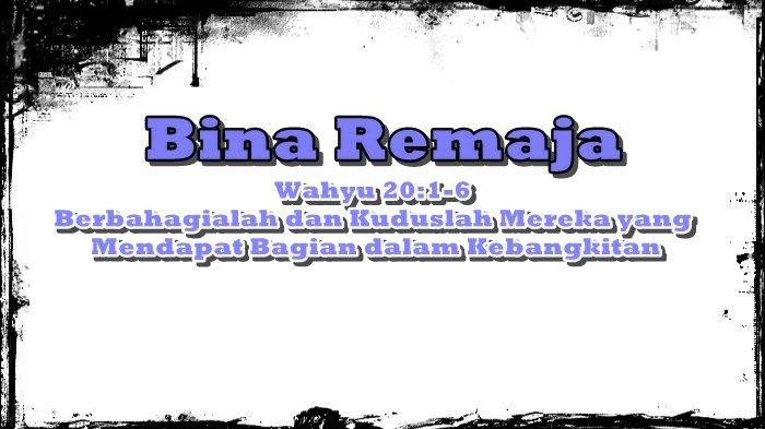 Bina Remaja GMIM, Renungan 18 - 24 Mei 2025, Berbahagialah yang Dapat ...