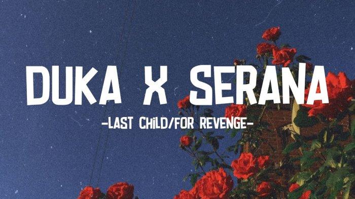 Chord Duka X Serana - Last Child dan For Revenge, serta Lirik Lagu, Kunci Gitar Dasar C ...