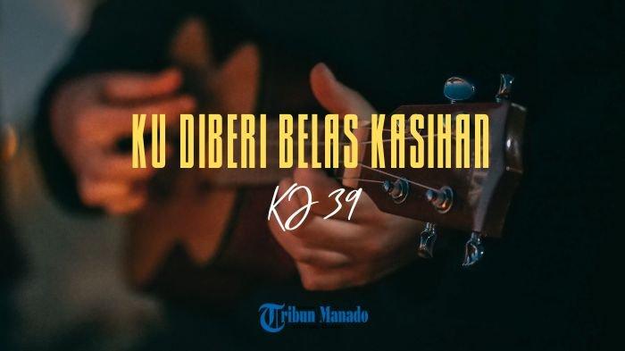 Chord Gitar Lagu Ku Diberi Belas Kasihan - KJ 39, Tuhan Besarlah ...