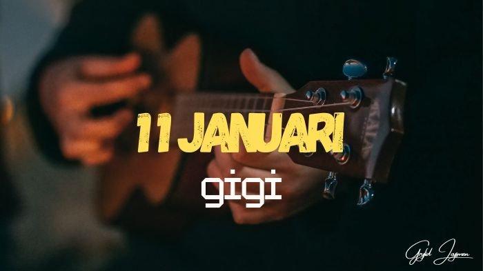 Chord Gitar Lagu 11 Januari - Gigi - Tribunmanado.co.id