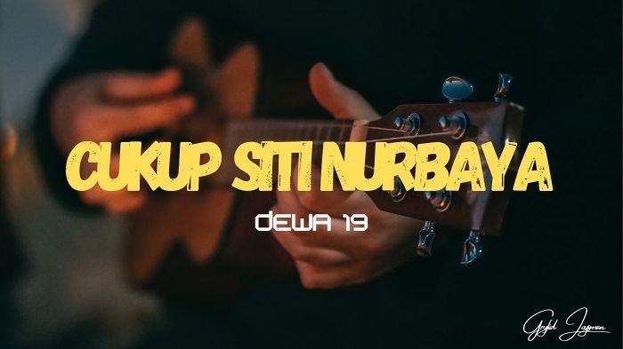 Chord Gitar Lagu Cukup Siti Nurbaya - Dewa 19 - Tribunmanado.co.id
