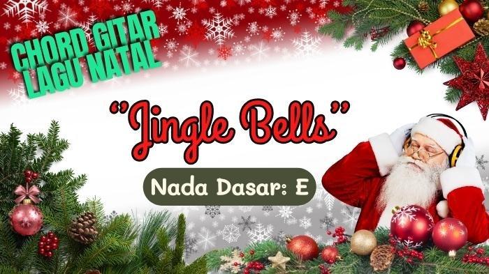 Chord Gitar Lagu Jingle Bells, Nada Dasar G - Tribunmanado.co.id