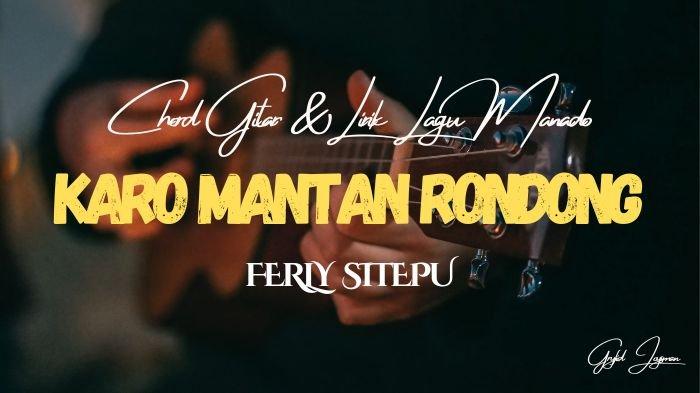 Chord Gitar Lagu Karo Mantan Rondong - Ferly Sitepu, Nada Dasar G ...