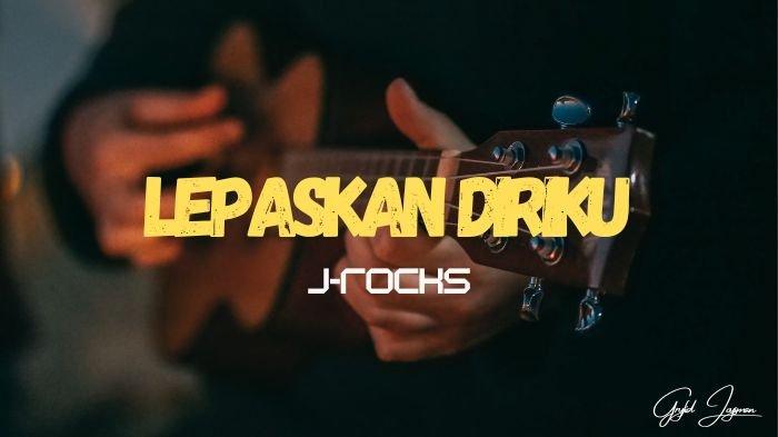 Chord Gitar Lagu Lepaskan Diriku - J-Rocks, Nada Dasar C - Tribunmanado ...