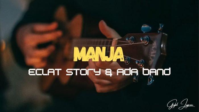 Chord Gitar Lagu Manja - Eclat Story dan ADA Band, Nada Dasar C ...