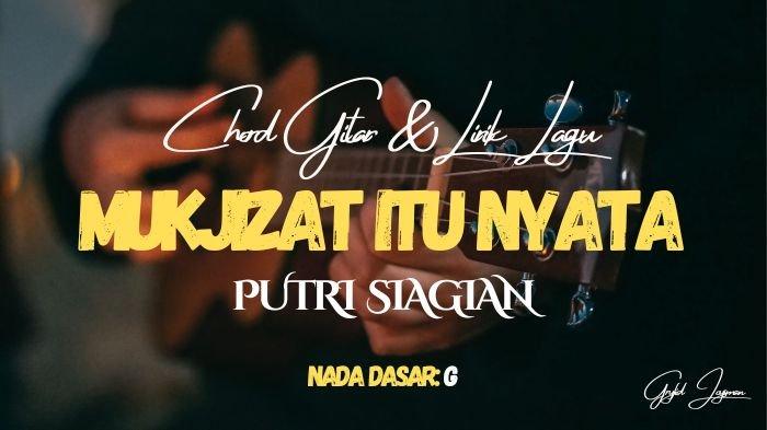 Chord Gitar Lagu Mukjizat Itu Nyata - Putri Siagian - Nada Dasar G ...