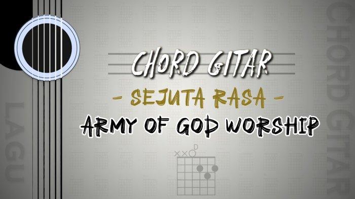 Chord Lagu Sejuta Rasa - Army of God Worship - Kunci Gitar D ...