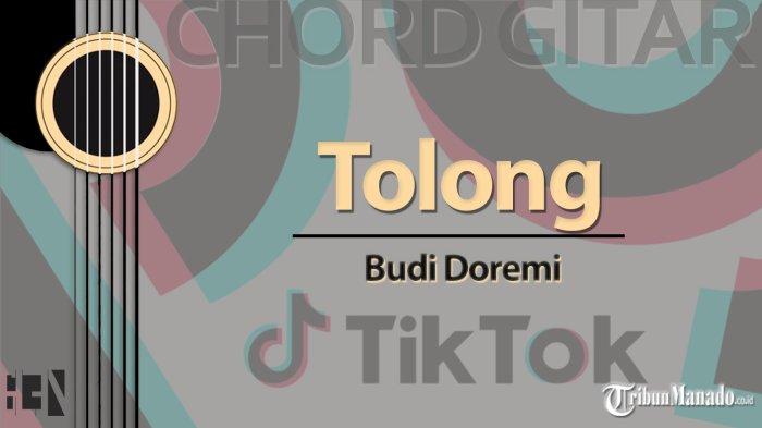 Chord Lagu Tolong - Budi Doremi Viral TikTok 'Ku Rasa Ku Sedang Jatuh ...