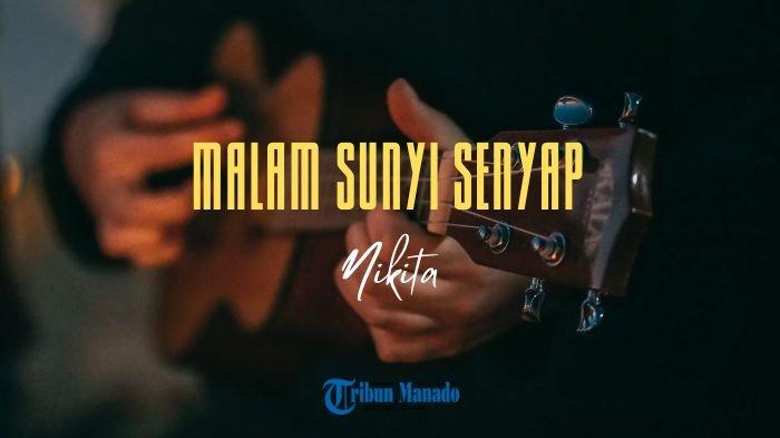Chord Gitar Malam Sunyi Senyap - Nikita, Nada Dasar C - Tribunmanado.co.id