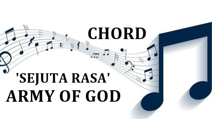 Chord Gitar Sejuta Rasa - Army Of God - Tribunmanado.co.id