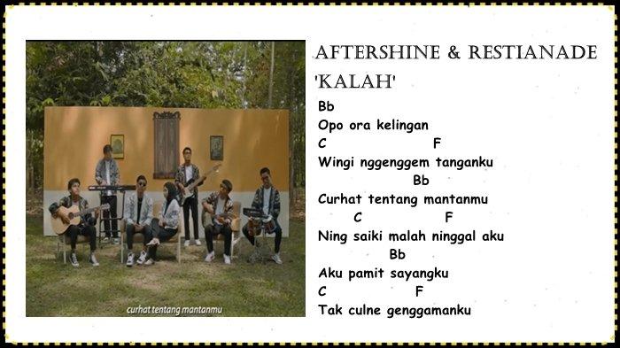 Chord Kalah - Aftershine ft. Restianade - Tribunmanado.co.id