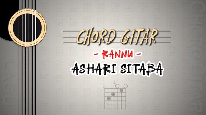 Chord Lagu Rannu - Ashari Sitaba - Kunci Gitar C - Tribunmanado.co.id