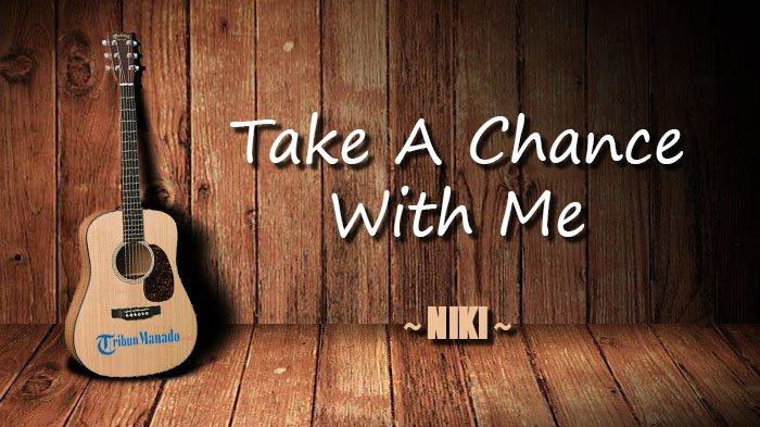Chord Lagu NIKI - Take A Chance With Me, Kunci Gitar Original ...