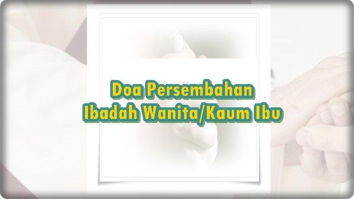 Doa Persembahan dalam Ibadah Wanita Kaum Ibu - Tribunmanado.co.id