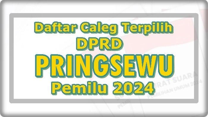 Daftar Nama Caleg Terpilih DPRD Kabupaten Pringsewu Lampung Hasil Pileg 2024 - Tribunmanado.co.id