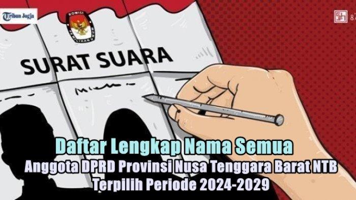 Daftar Lengkap Nama Semua Anggota DPRD Provinsi Nusa Tenggara Barat NTB ...
