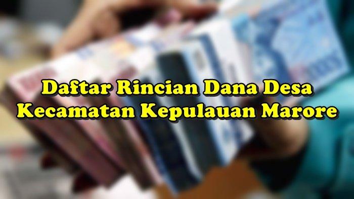 Daftar Rincian Dana Desa 2025 di Kecamatan Kepulauan Marore Sangihe ...