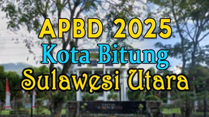 Rincian APBD 2025 Kota Bitung Sulawesi Utara - Halaman all - Tribunmanado.co.id