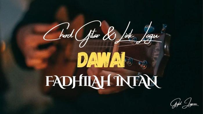 Berita Chord Lagu Dawai Terbaru Hari Ini - Tribunmanado.co.id
